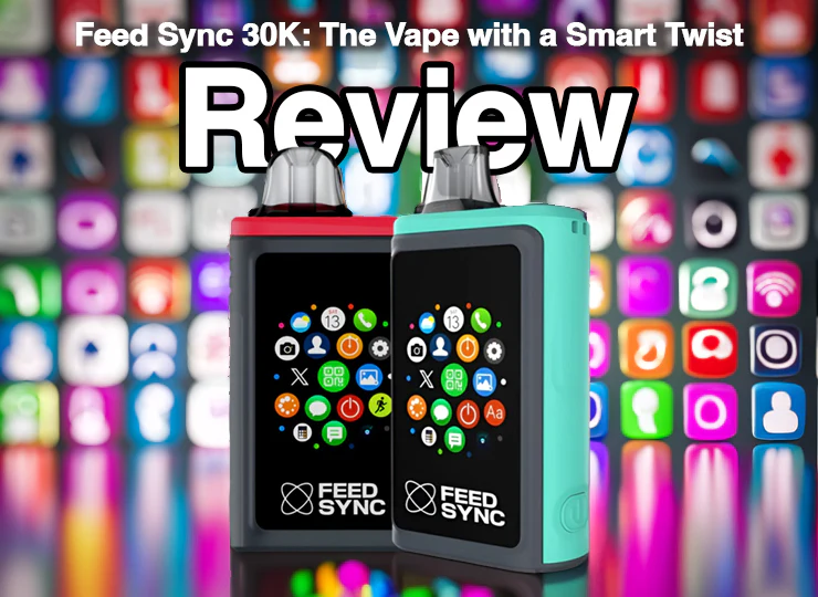 Feed Sync 30K: The Vape with a Smart Twist | Morevaping
